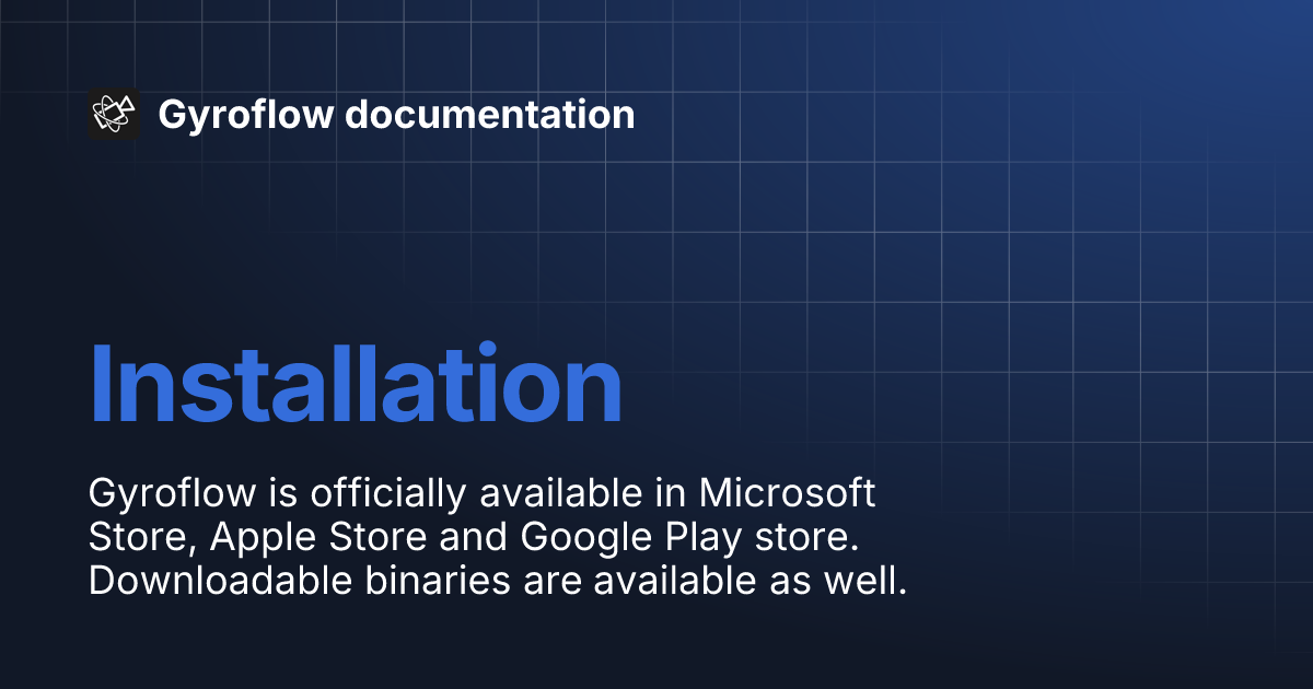 Installation | Gyroflow documentation