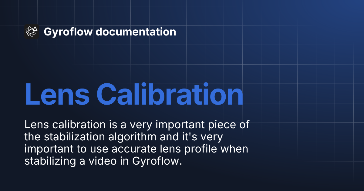 Lens Calibration | Gyroflow documentation