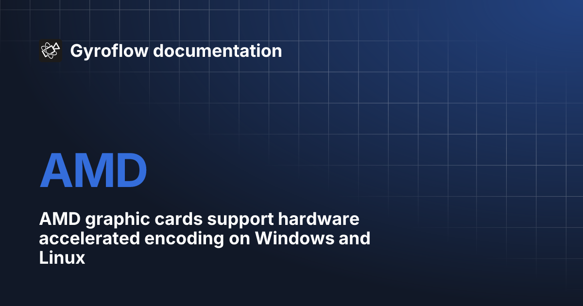 AMD | Gyroflow documentation