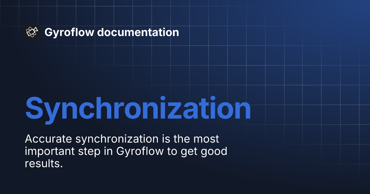 Synchronization | Gyroflow documentation