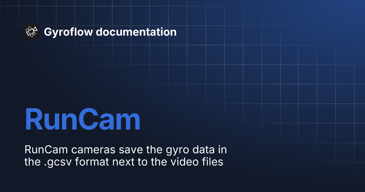 RunCam | Gyroflow documentation